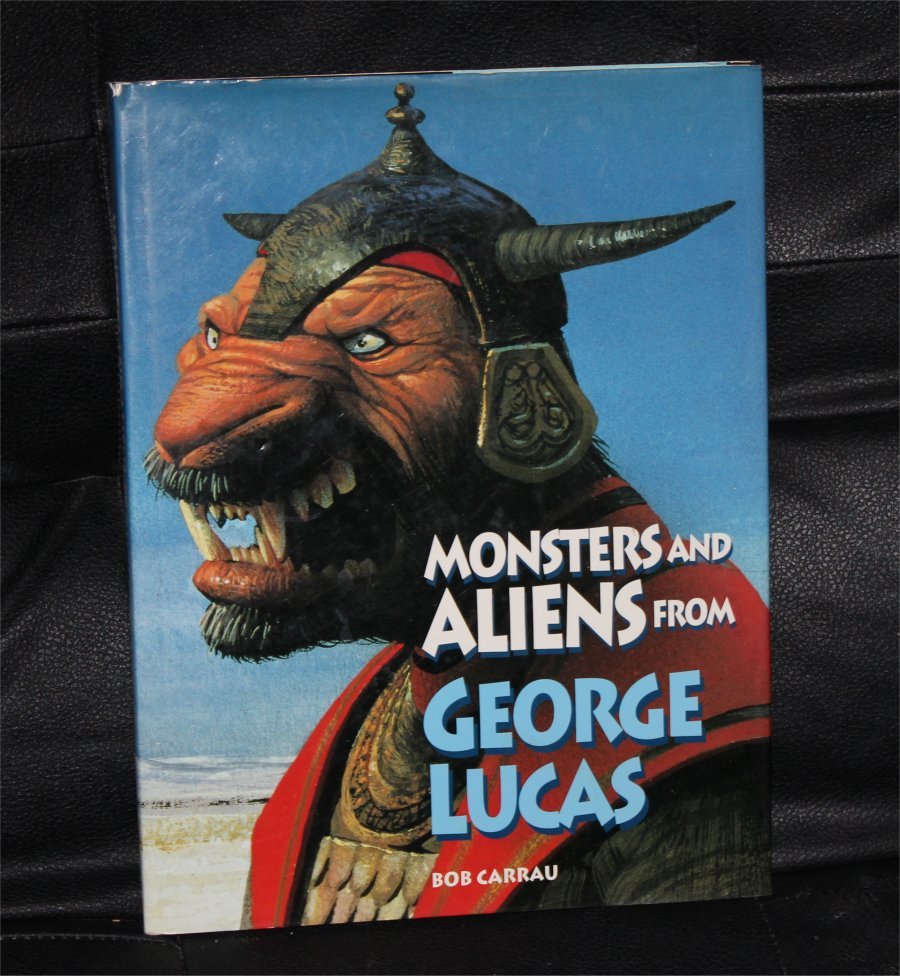 Monsters & Aliens From George Lucas Bob Carrau Hardcover FREE SHIPPING