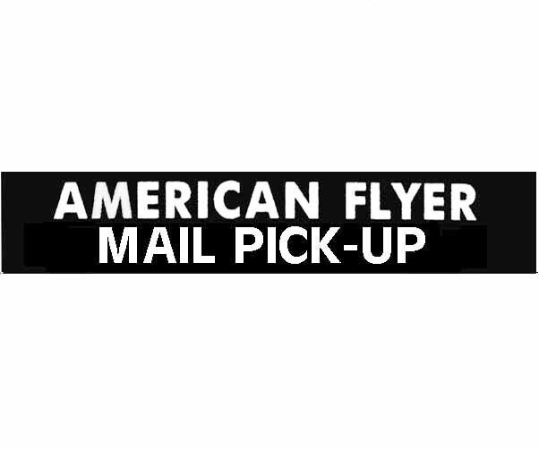 AMERICAN FLYER MAIL PICK-UP Button SELF ADHESIVE STICKER S Gauge Trains