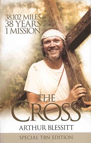 Carrying The Cross by Arthur Blessitt Minister of Sunset Strip World ...