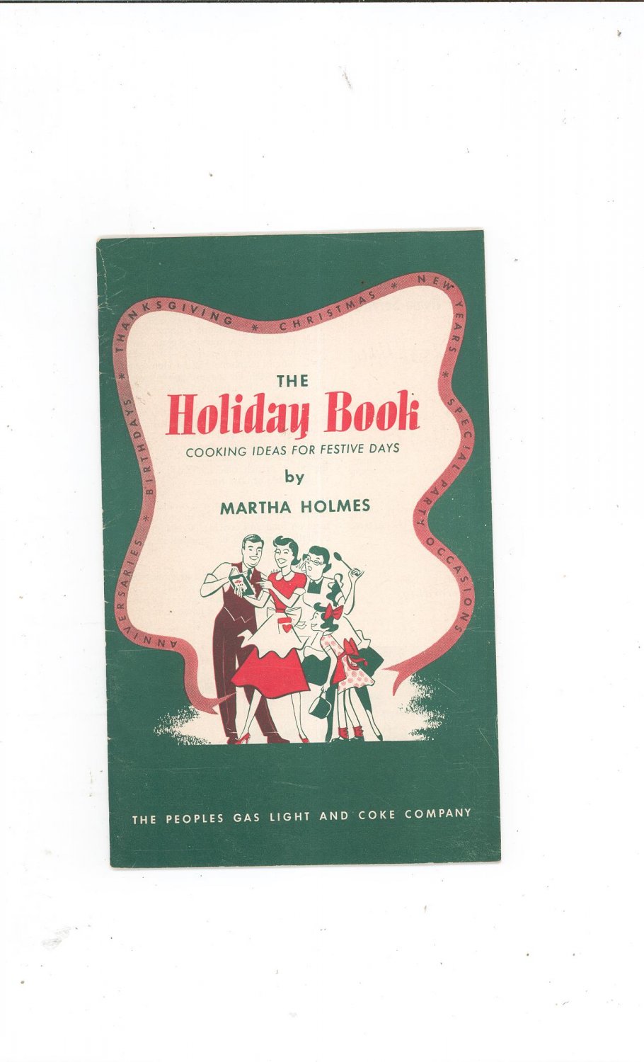 Vintage The Holiday Book Cookbook Peoples Gas Light And Coke Company 1952