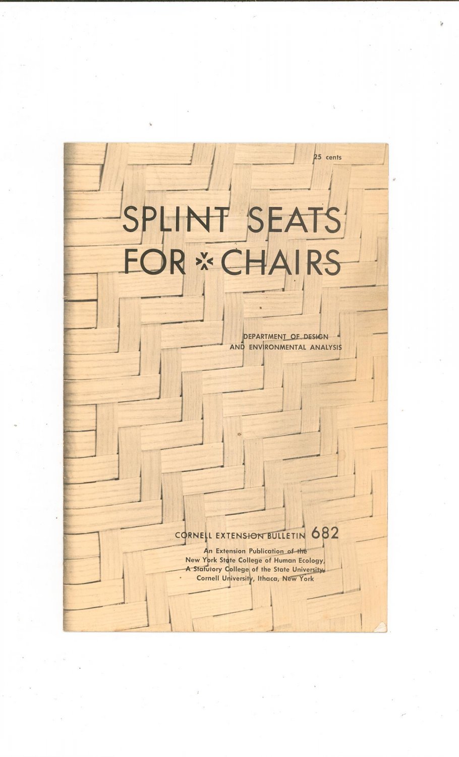 Vintage Splint Seats For Chairs Pamphlet Cornell Bulletin 682