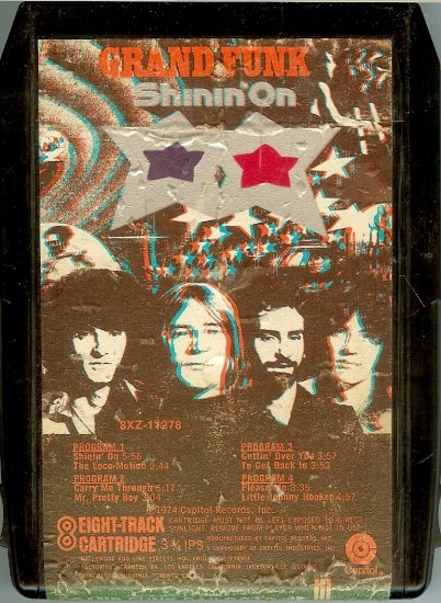 Grand Funk Railroad - Shinin' On 1974 CAPITOL A29B 8-TRACK TAPE