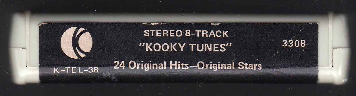 Kooky Tunes - 24 Original Hits Original Stars 1976 KTEL A18D 8-TRACK TAPE