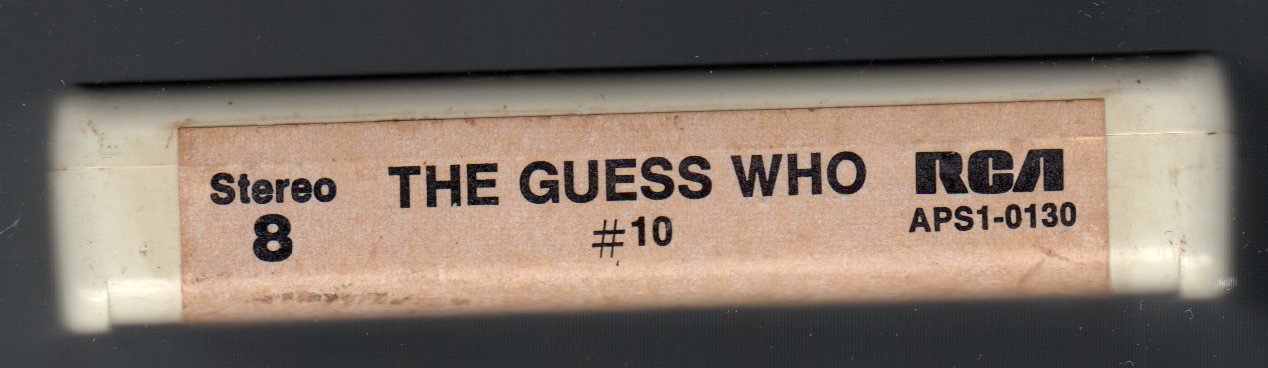 The Guess Who - #10 1973 RCA A21A 8-TRACK TAPE