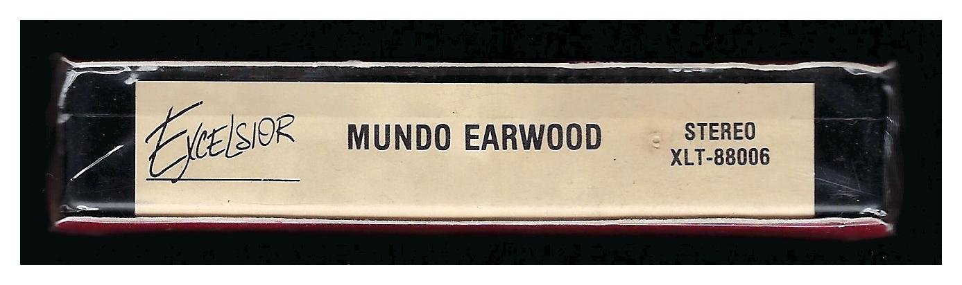 Mundo Earwood - Mundo Earwood 1981 EXCELSIOR CNDN Sealed A10 8-TRACK TAPE