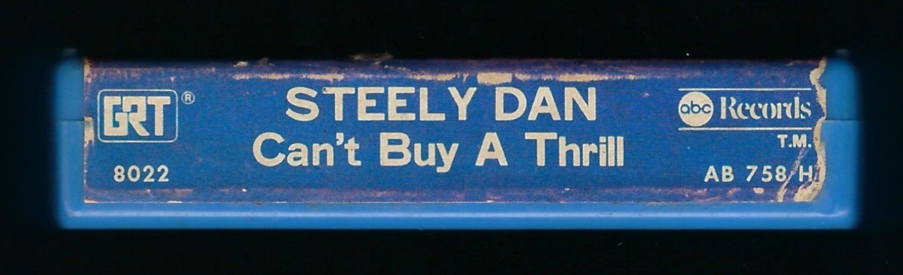 Steely Dan - Can't Buy A Thrill 1972 GRT ABC T11 8-TRACK TAPE