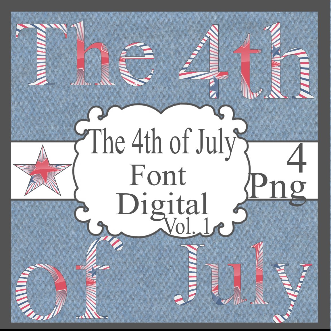 The 4th of July Font Digital Vol. 1