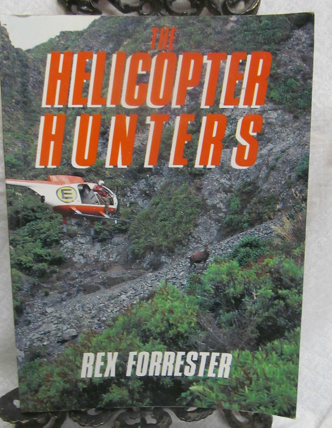 The Helicopter Hunters by Forrester, Rex
