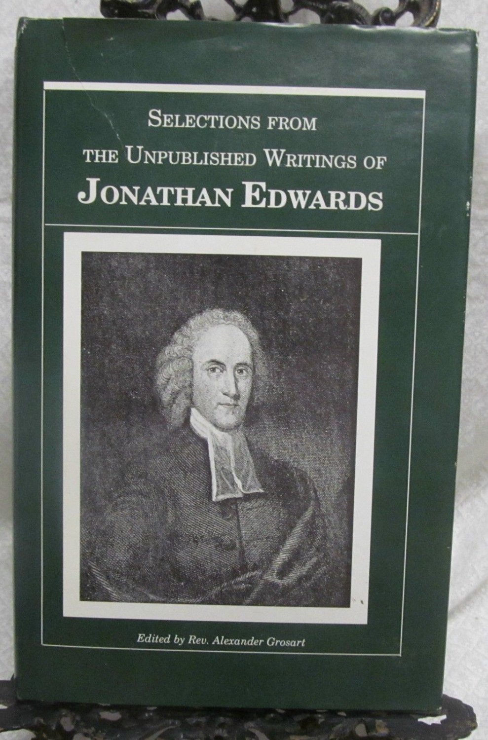 Selections for the Unpublished Writings of Jonathan Edwards