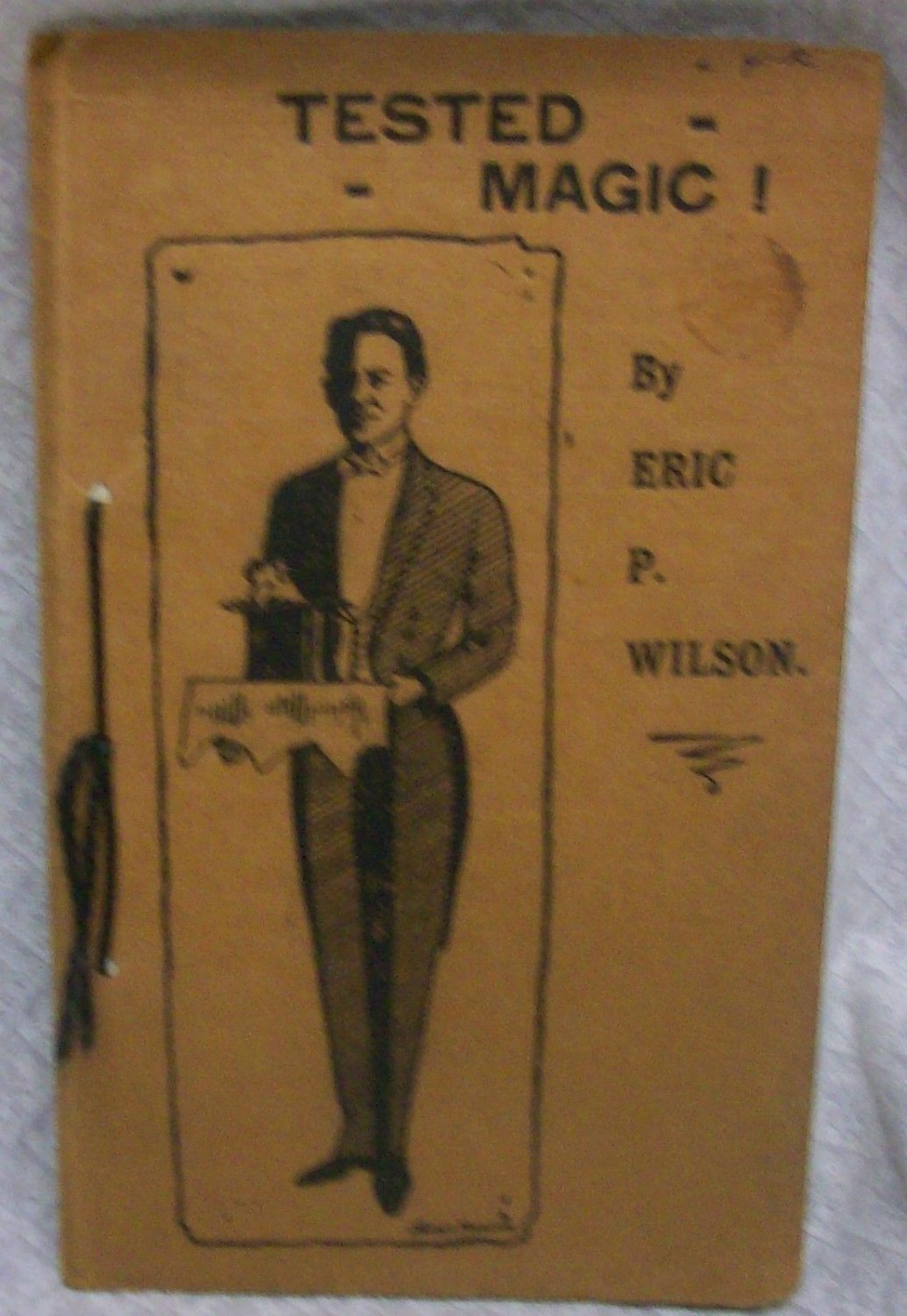 Test Magic! by Wilson, Eric P