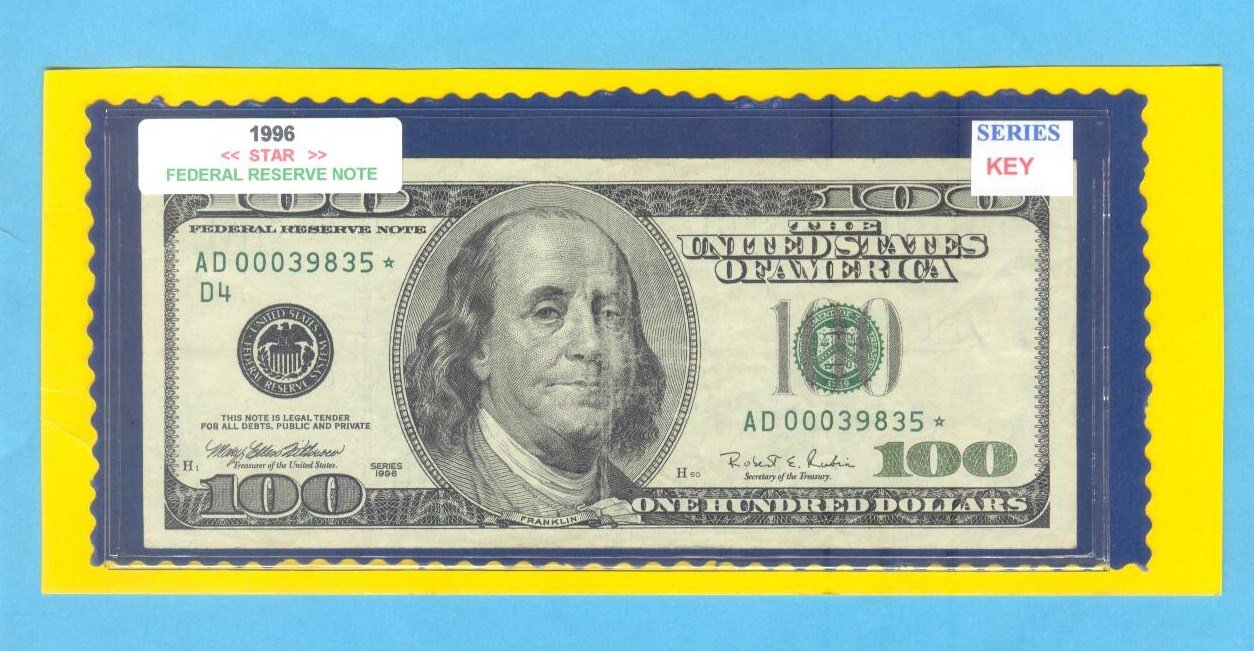 == Series Key == 1996 " D " star note $100.00 FRN