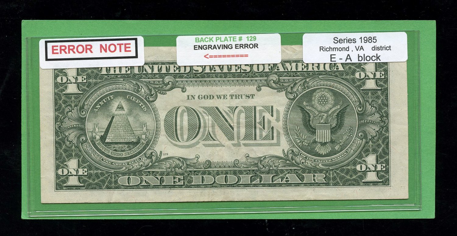 Back plate 129 ~~ ENGRAVING error $1.00 FRN = E00553158A