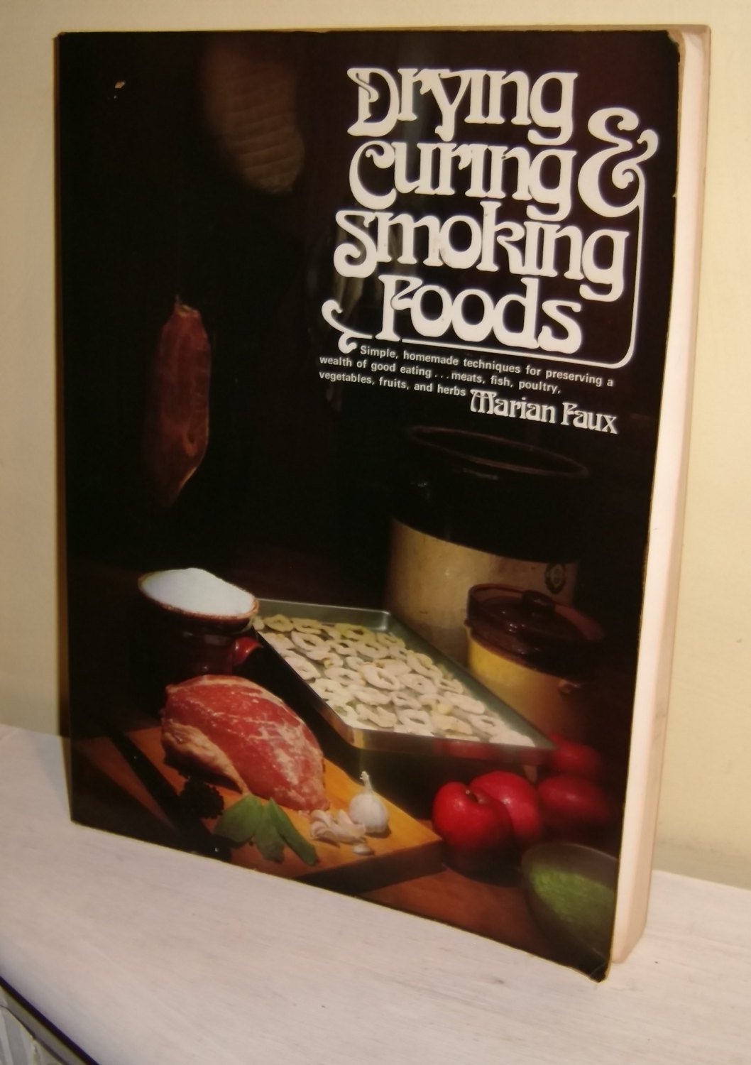 Smokehouse Cookbook Drying Curing Smoking Foods Recipes Vegetables ...