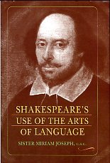 Miriam Joseph, Sister. Shakespeare's Use Of The Arts Of Language