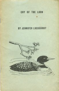 Luckhardt, Jennifer. Cry Of The Loon [poems]