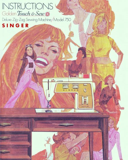 Singer Model 750 Touch And Sew Zig Zag Sewing MANUAL in pdf format