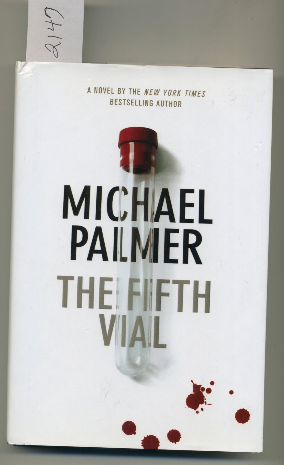 Lot of 3 Michael Palmer Fifth Vial Oath of Office The First Patient Hardcover