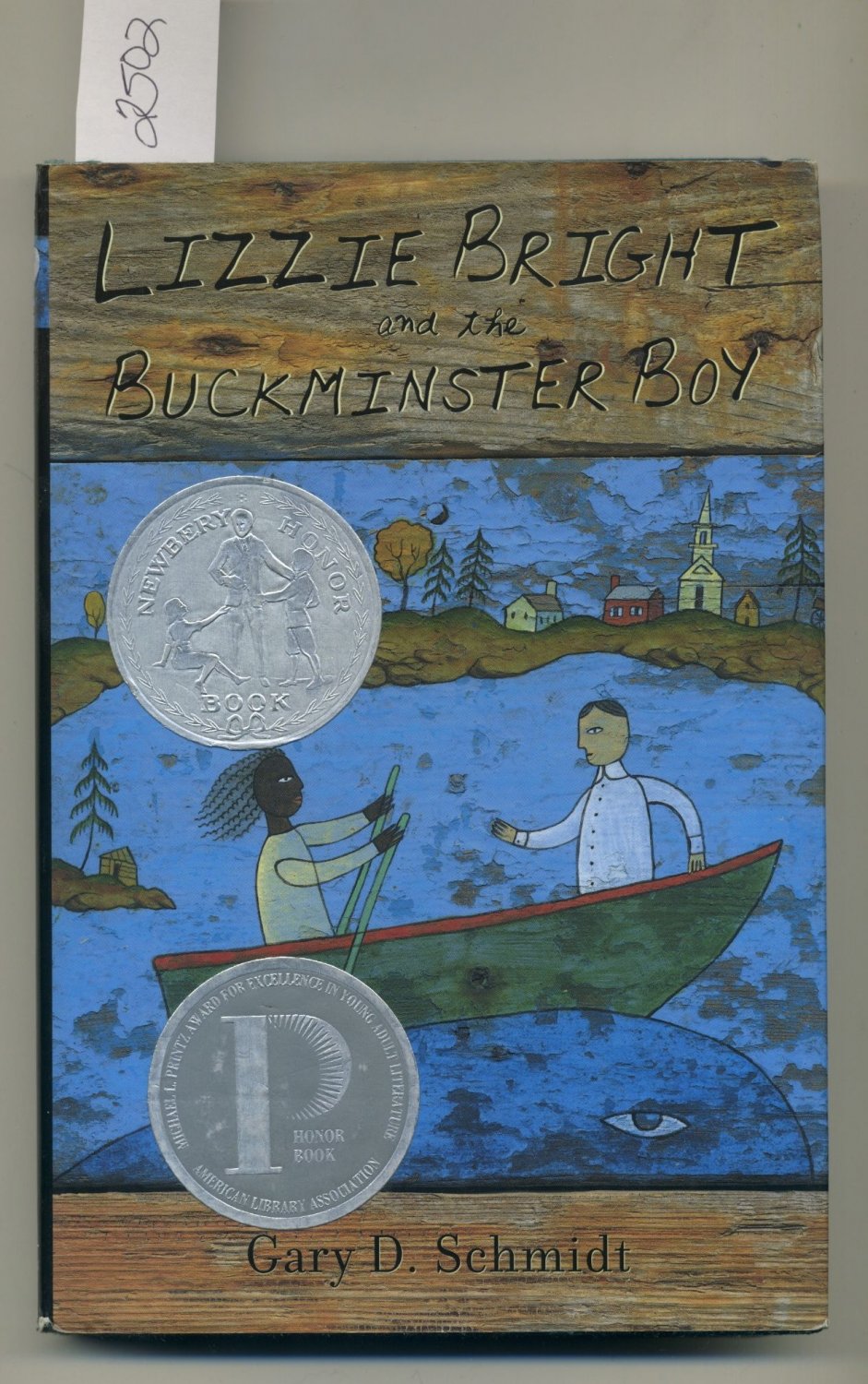 Lizzie Bright and the Buckminster Boy by Gary D. Schmidt Hardcover