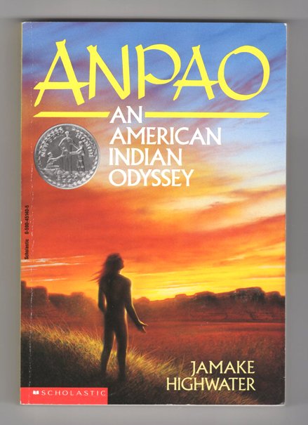 Anpao An American Indian Odyssey by Jamake Highwater