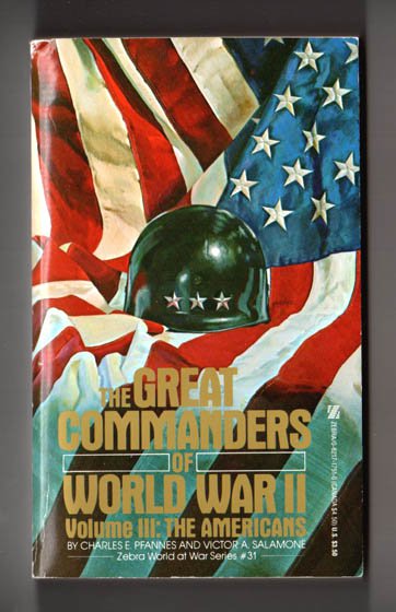 The Great Commanders of World War II - Vol III: The Americans