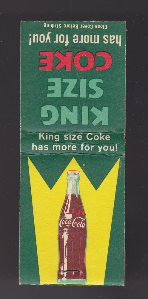 Vtg Coca-Cola Coca Cola King Size Coke Has More For You Matchbook Match ...