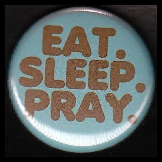 Eat Sleep Pray on Turquoise Background, One Inch Religious Button Badge ...