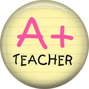 1 Inch A+ in Pink, Teacher Appreciation Button Badge Pin - 0877
