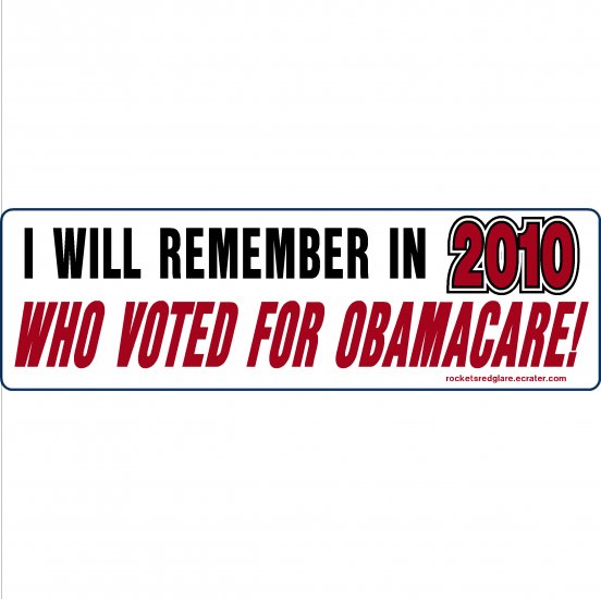 Conservative Bumper Sticker, Decal "I will Remember... Obamacare" RRG021