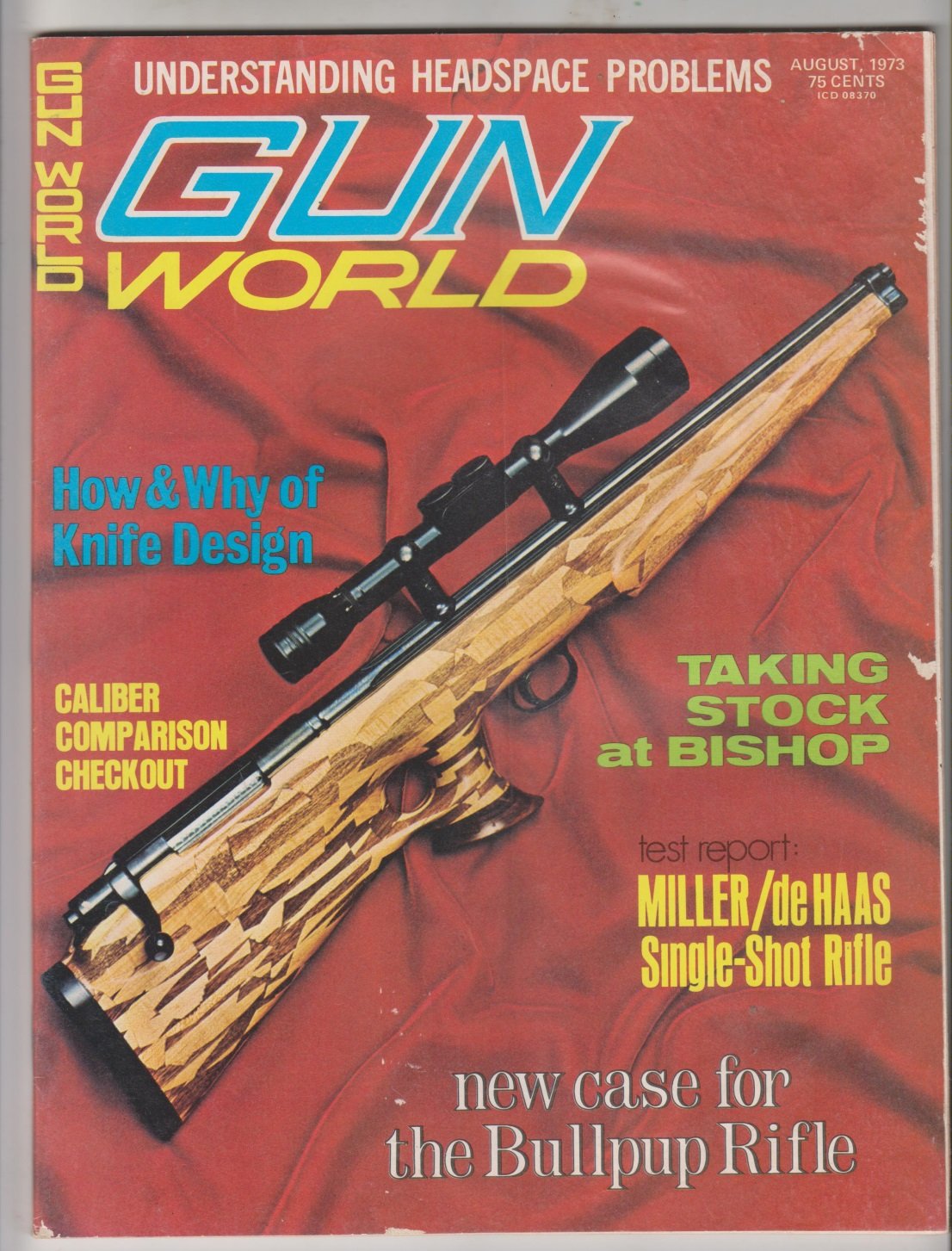 GUN WORLD august 1973 Magazine Miller de Hass Single Shot Rilfe E.C ...