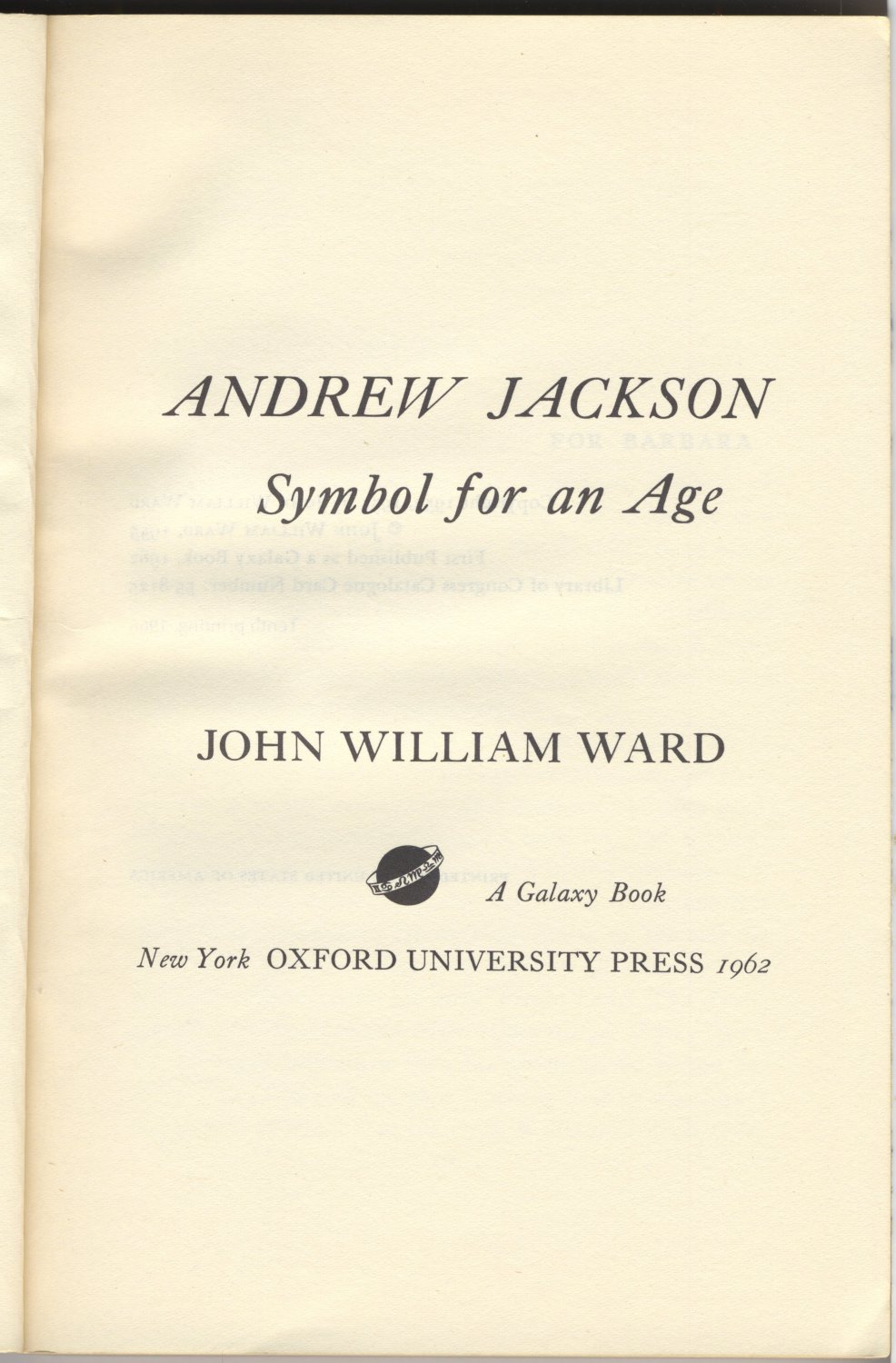 Andrew Jackson -- Symbol for an Age (PB) John William Ward President ...