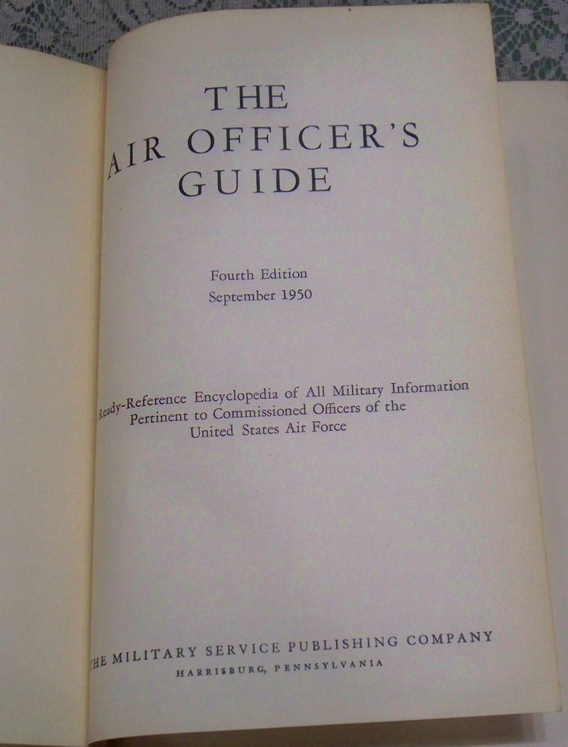 The Air Officer's Guide 4th Edition September 1950 United States Air Force
