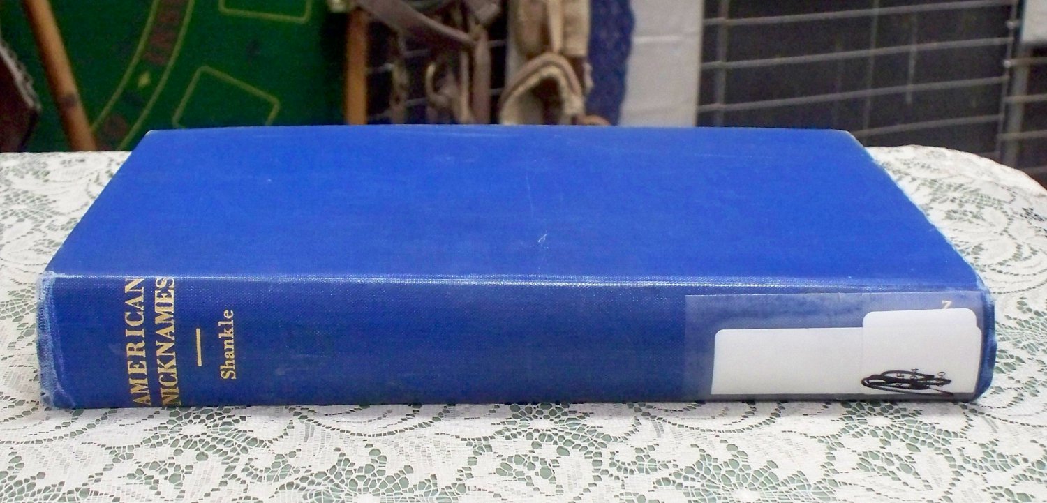 American Nicknames Their Origin and Significance 2nd printing January 1944