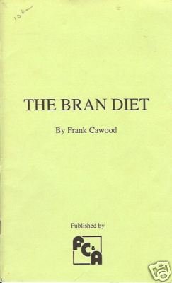 THE BRAN DIET By Frank Cawood