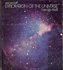 EXPLORATION OF THE UNIVERSE BRIEF EDITION GEORGE ABELL