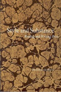 STYLE AND SUBSTANCE READING & WRITING PROSE