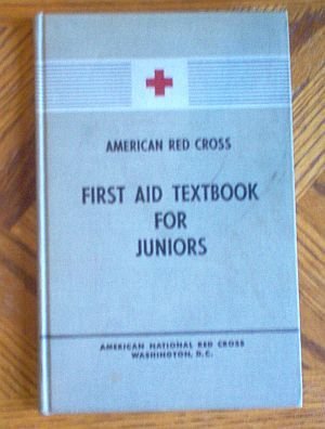American Red Cross First Aid Text book for Juniors 1949