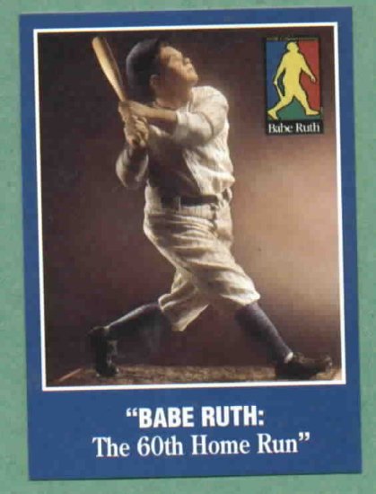 1994 Babe Ruth The 60th Home Run Oddball Baseball Card Yankees