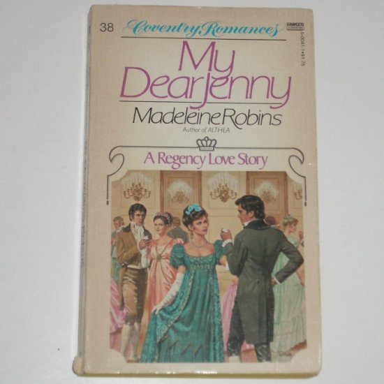 My Dear Jenny by MADELEINE ROBINS Coventry Romance No 38 Historical Regency Romance 1980