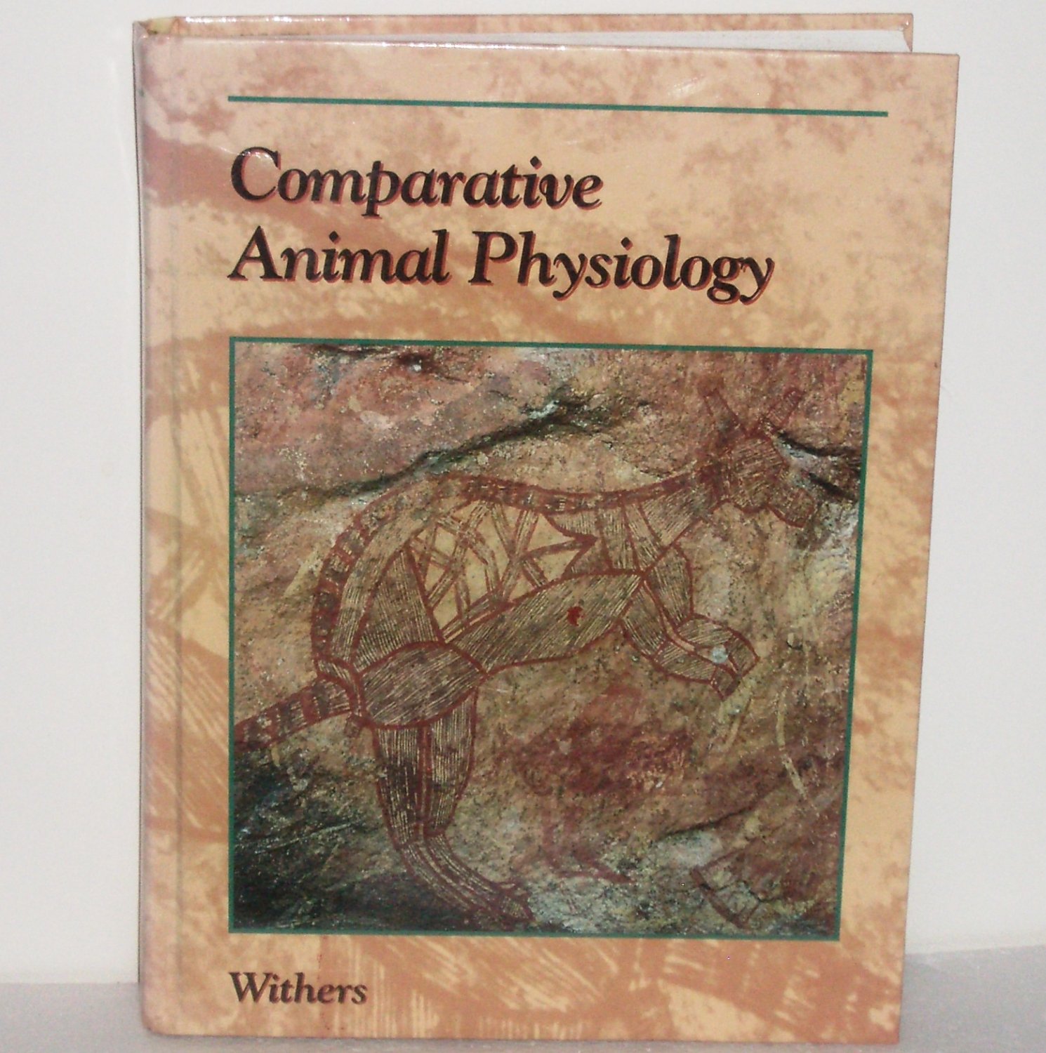 Comparative Animal Physiology by Phillip Withers Hardcover Textbook 1992