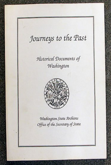 State Archives: Journeys To The Past Historical Documents of Washington