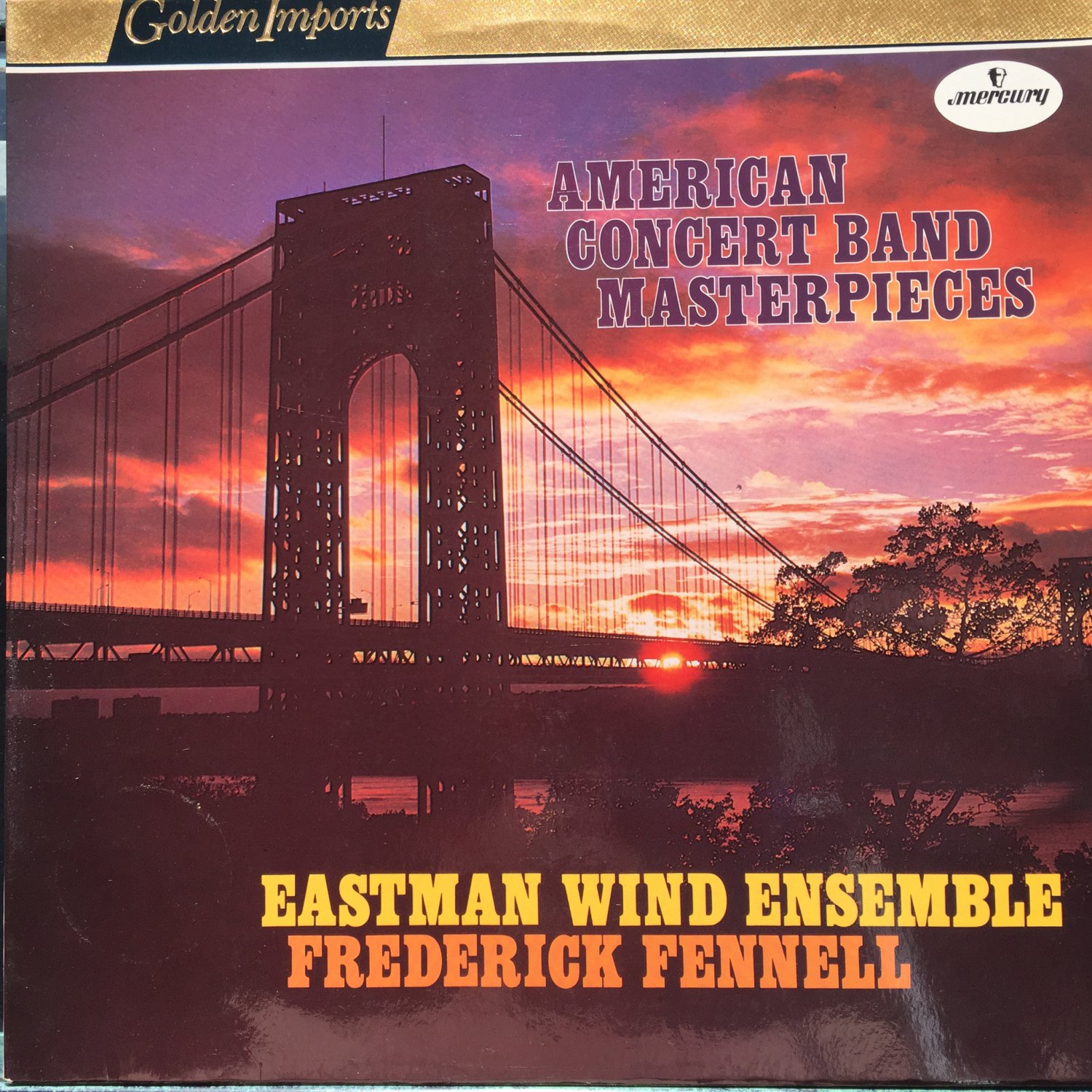 Frederick Fennell Eastman Wind Ensemble American Concert Band ...