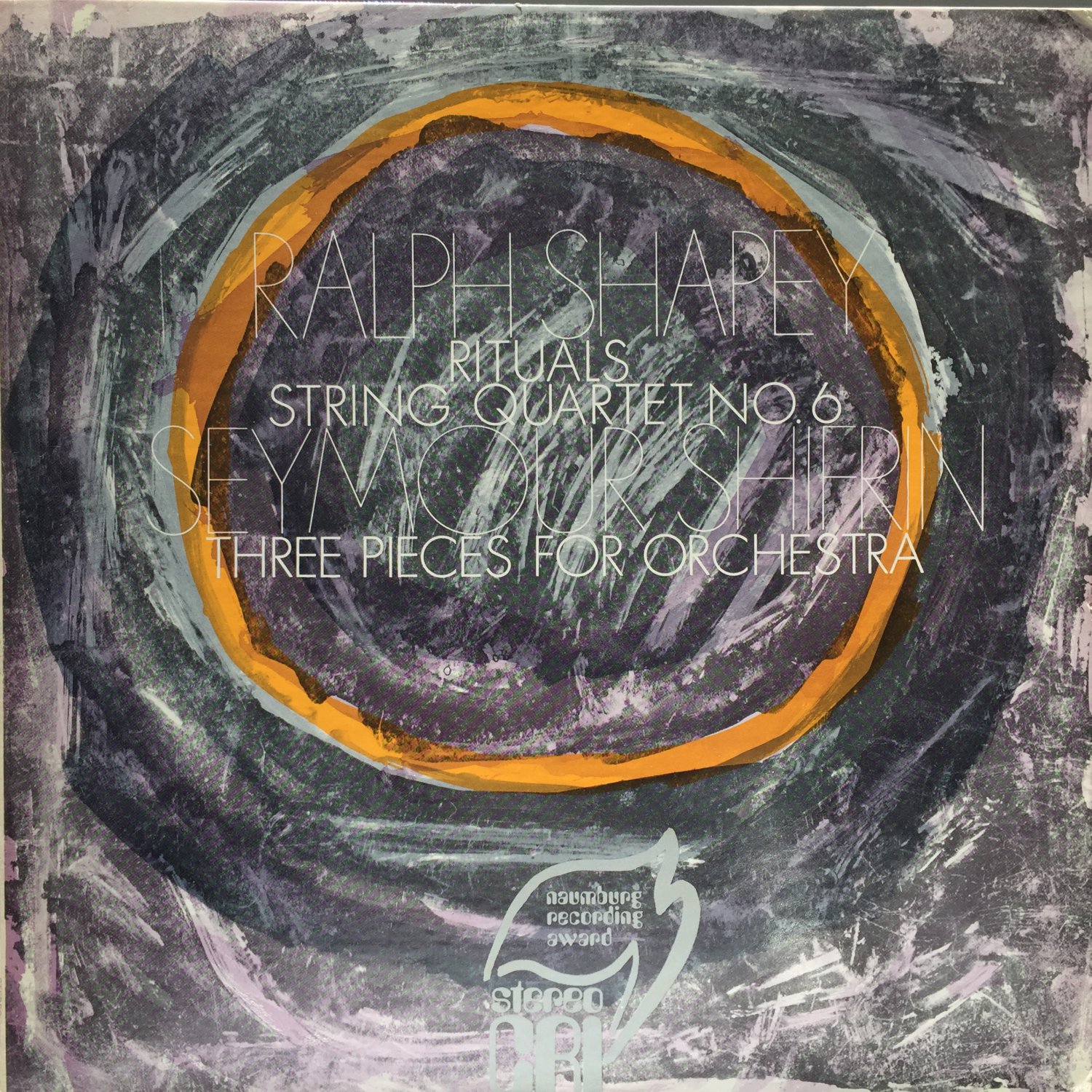 Ralph Shapey Seymour Shifrin ‎Rituals String Quartet No. 6 Three Pieces ...