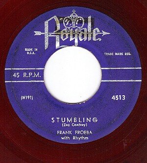 ROYALE 4513 FRANK FROEBA Stumbling ~ After You've Gone