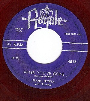 ROYALE 4513 FRANK FROEBA Stumbling ~ After You've Gone