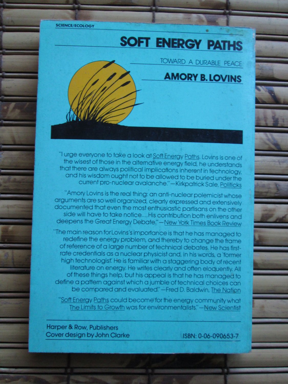 Soft Energy Paths: Towards a Durable Peace by Amory B. Lovins ...