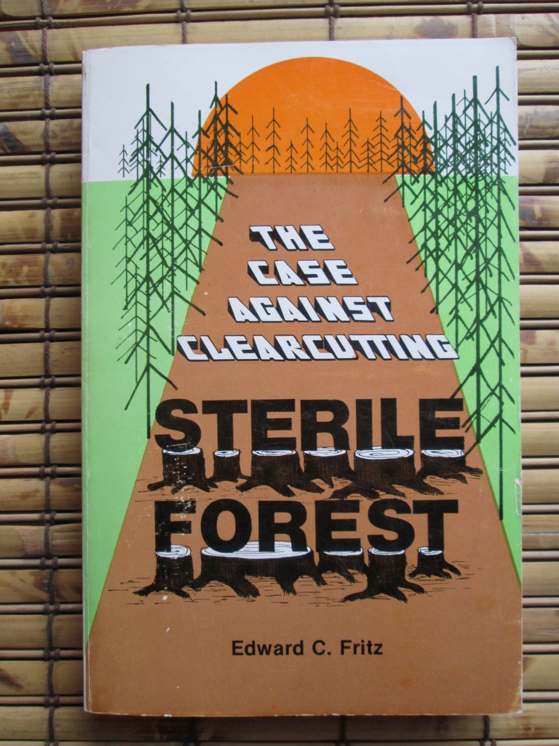 Sterile Forest by Edward Fritz Eakin Press 1983 *Inscribed and signed ...