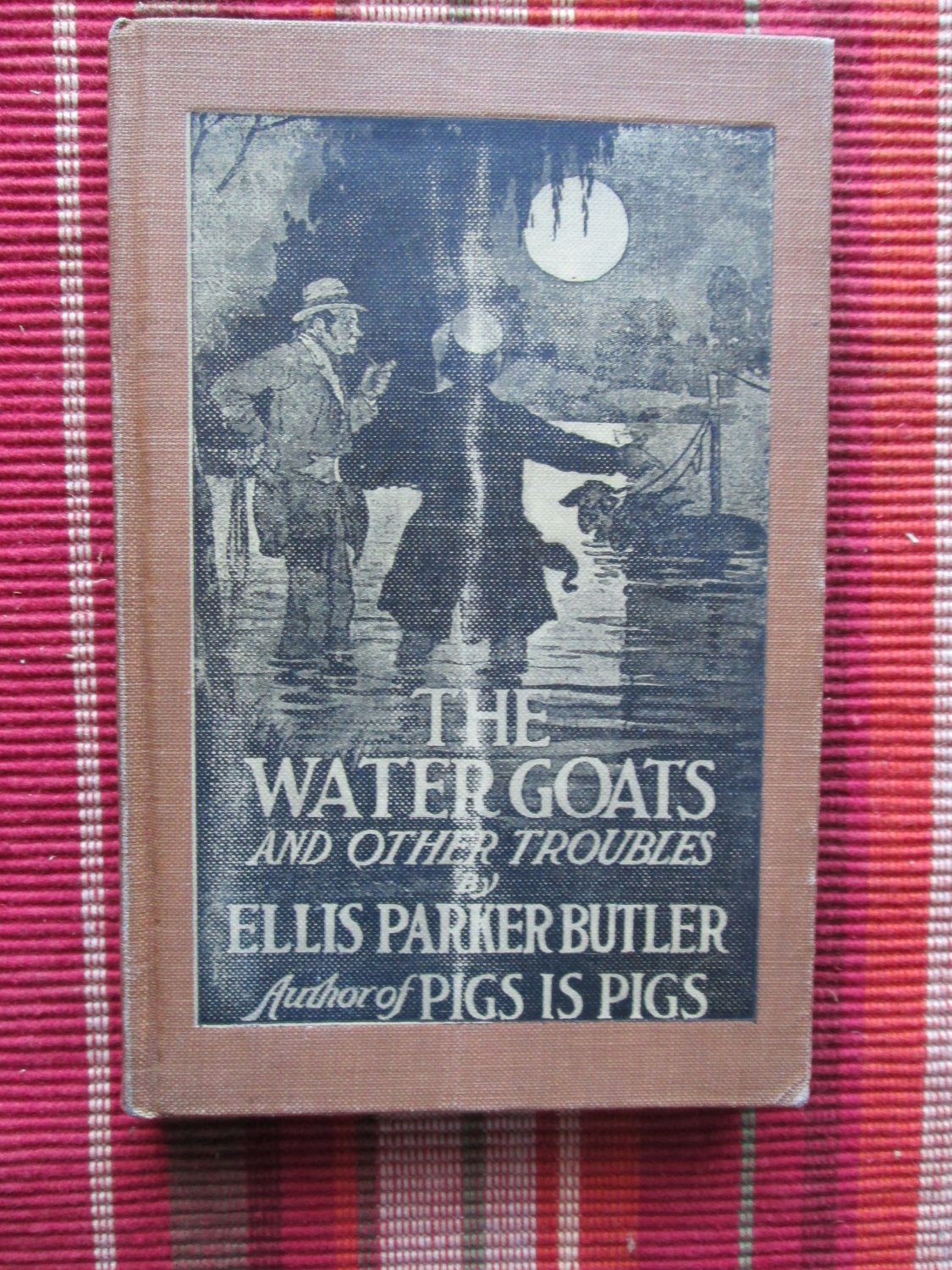The Water Goats And Other Troubles by Ellis Parker Butler Doubleday ...
