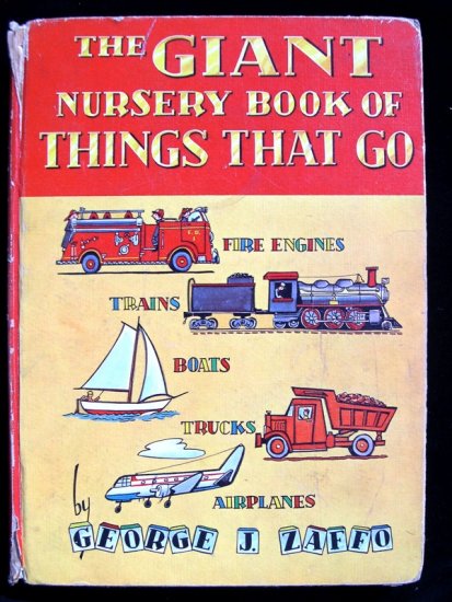 Giant Nursery Book of Things That Go George Zaffo 1959