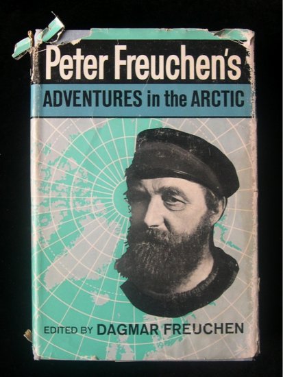 Peter Freuchen's Adventures in the Arctic Explorer HCDJ