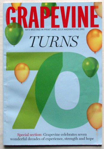 AA Grapevine Magazine June 2014 Vol 71 No 1 70th Anniversary